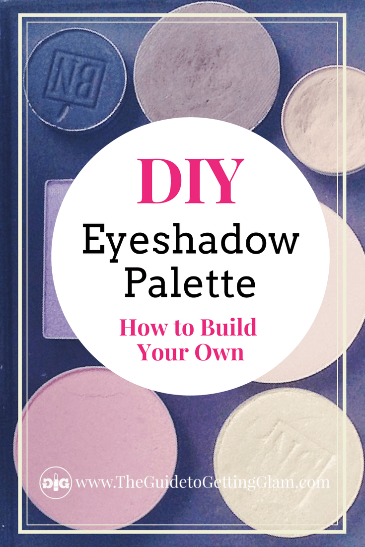 How to Make Your Own Eyeshadow Palette | Makeup Tips
